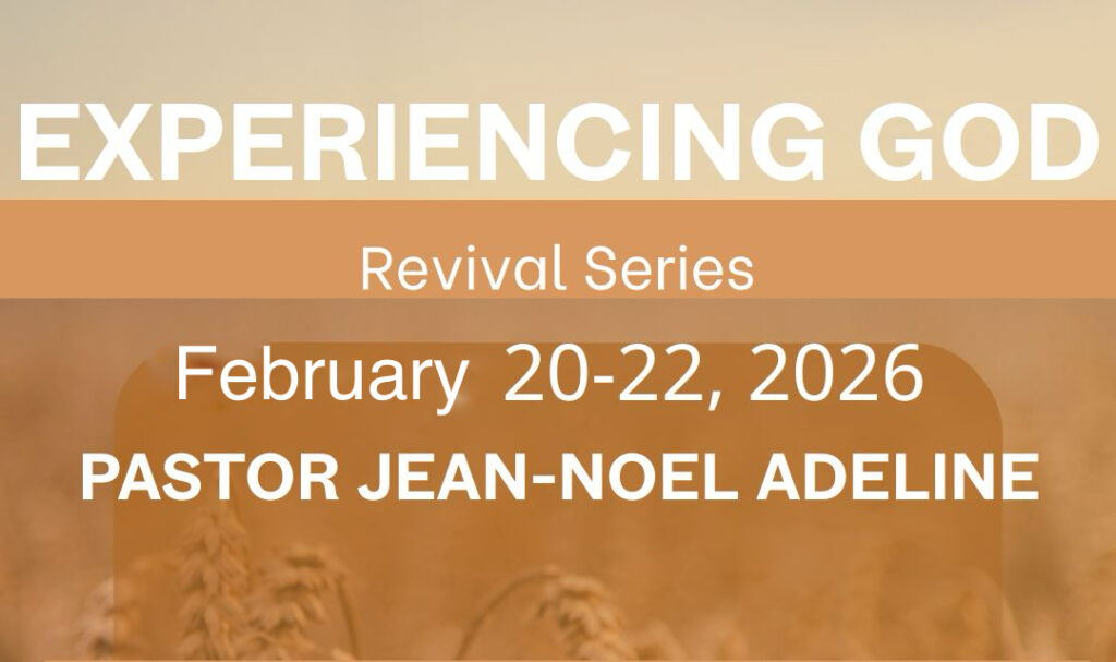 “EXPERIENCING GOD” Revival Series – Andover SDA Church