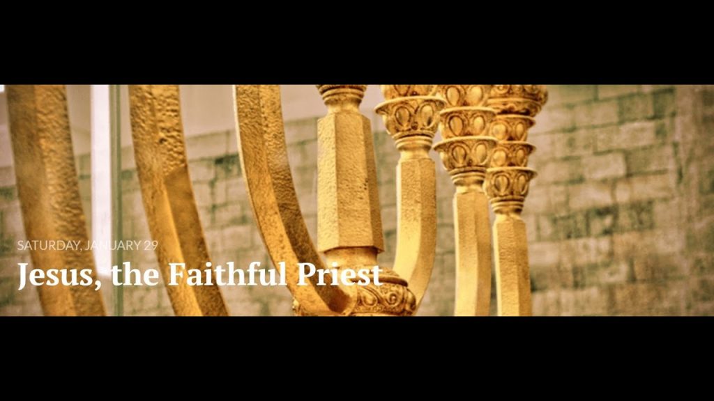 Jesus, the Faithful Priest// Sabbath School Panel – Lesson 06 Q1 2022 ...