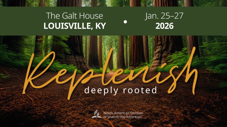 Replenish: NAD Adventist Ministries Convention – North American ...
