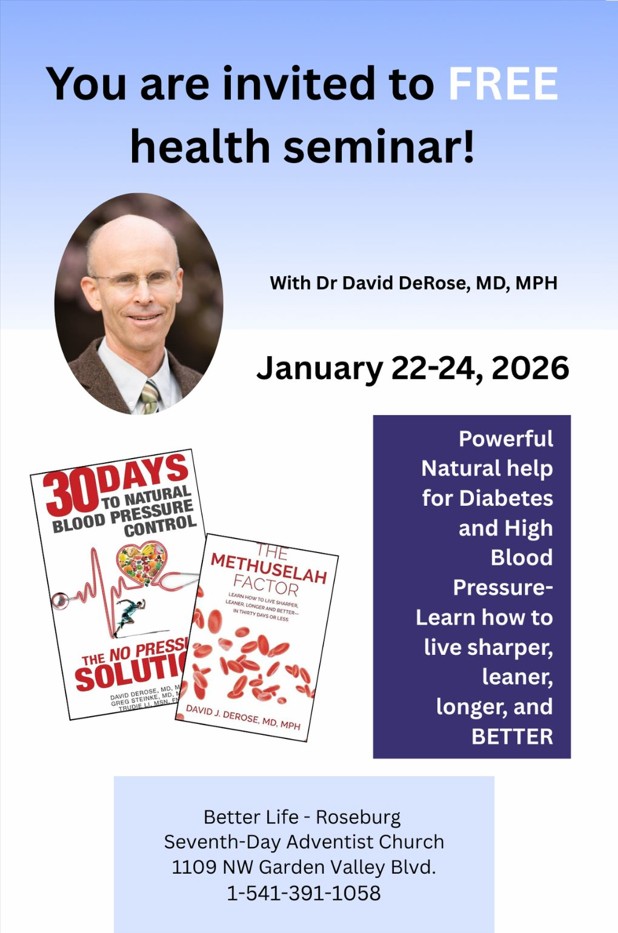 Dr DeRose Free Health Seminar – Better Life – Roseburg Seventh-day ...