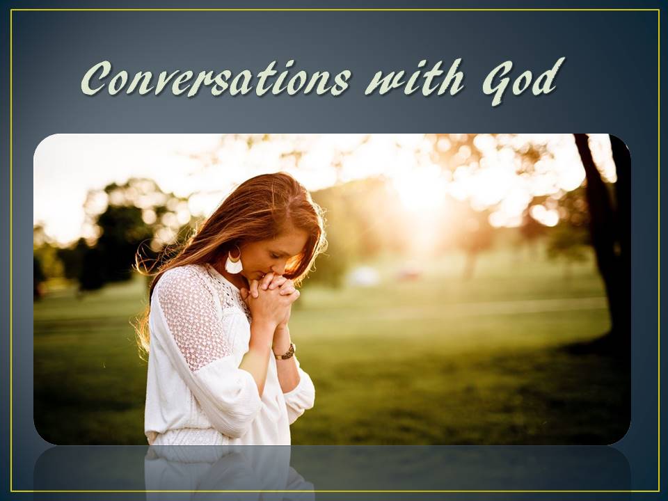 Conversations with God – Walla Walla Eastgate Seventh-day Adventist® Church